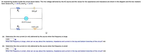 An Engineering Babe Builds The Circuit Shown Below The Rms Voltage Delivered By The AC