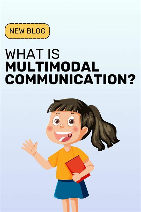What Is Multimodal Communication Goally