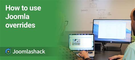 Joomla Overrides For Modules Components And Languages Joomlashack