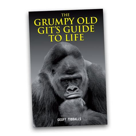 The Grumpy Old Gits Guide To Life Book Find Me A T
