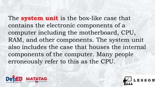 Q Lesson PARTS OF THE SYSTEM UNIT AND THEIR FUNCTIONS Pptx