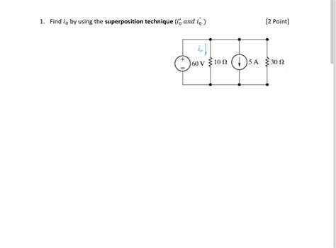 Solved Find I0 ﻿by Using The Superposition Technique And