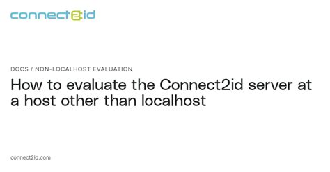 Non Localhost Evaluation · Docs · Connect2id