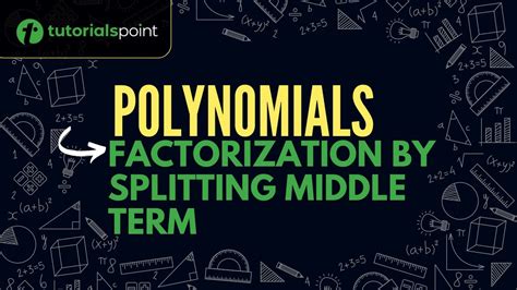 Class 9 Polynomials Factorization By Splitting Middle Term Tutorialspoint Youtube