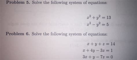 Solved Solve The Following System Of Equations X 2 Y 2