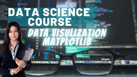 Data Visualization Using Matplotlib Matplotlib Python Data Science Course Youtube