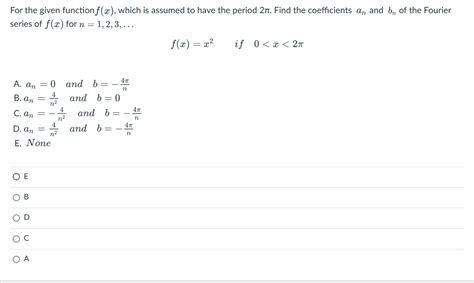 Solved For The Given Function F X Which Is Assumed To Have Chegg Com