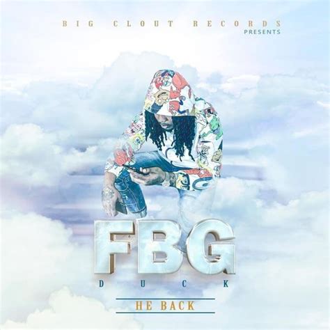 Fbg Duck He Back Lyrics And Tracklist Genius