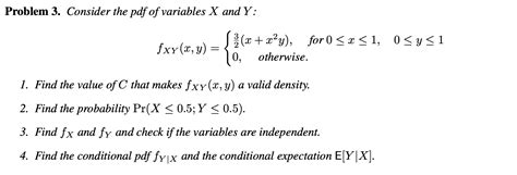 Solved Problem Consider The Pdf Of Variables X And Y Chegg Com