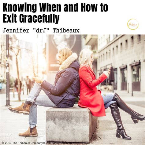 Knowing When And How To Exit Gracefully