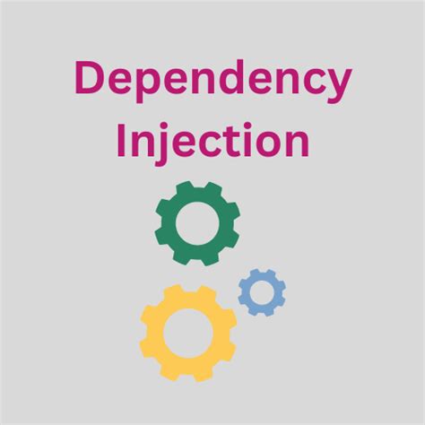 Understanding Dependency Injection Real World Examples And Advantages