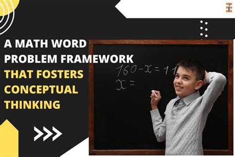 8 Steps That Promote Conceptual Thinking To Creating Math Word Problems