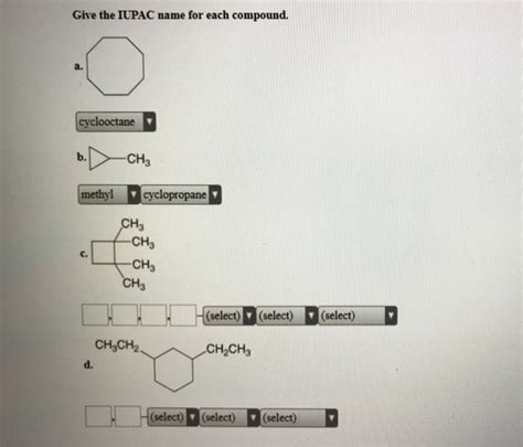 Solved Give The Iupac Name For Each Compound A Cyclooctane