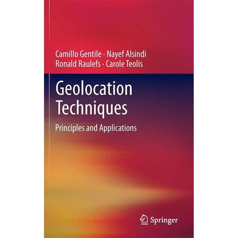 Geolocation Techniques Principles And Applications Hardcover