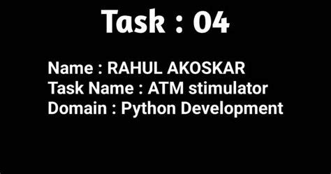 Video Akoskar Rahul On Linkedin Pythonprogramming Atmsimulator