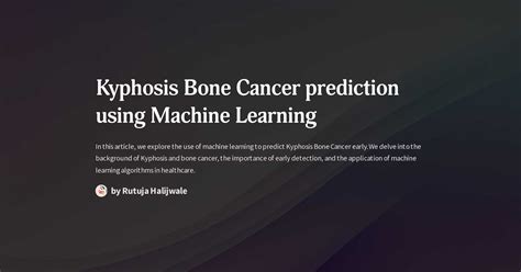 Kyphosis Bone Cancer Prediction Using Machine Learning