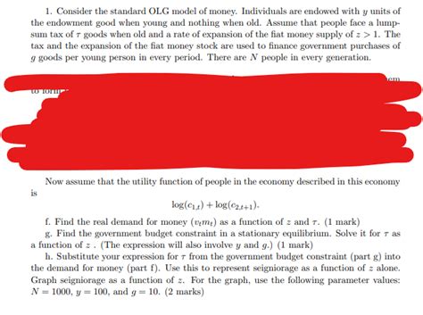 Solved 1 Consider The Standard Olg Model Of Money Solved 1 Consider The Standard Olg Model Of Money