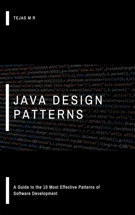 Java Design Patterns A Guide To The 10 Most Effective Patterns Of Software Development Ebook