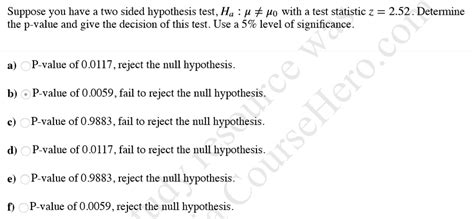Solved Suppose You Have A Two Sided Hypothesis Test Ha μ