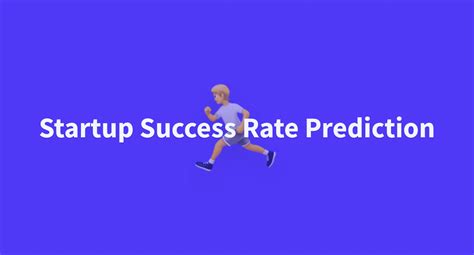 Startup Success Rate Prediction A Hugging Face Space By Hidevs Community