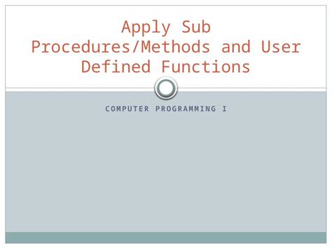 Pptx Apply Sub Proceduresmethods And User Defined Functions