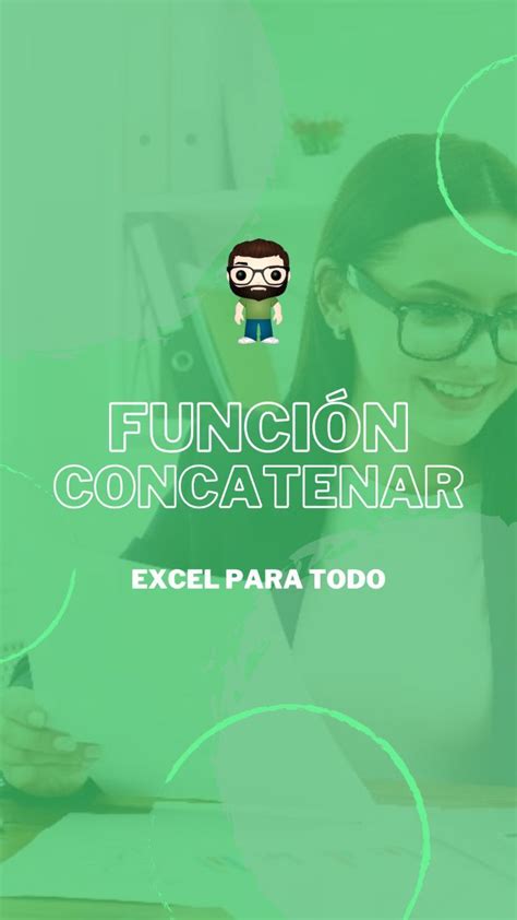 La Función Concatenar Sirve Para Unir Texto O Valores Es Súper útil En