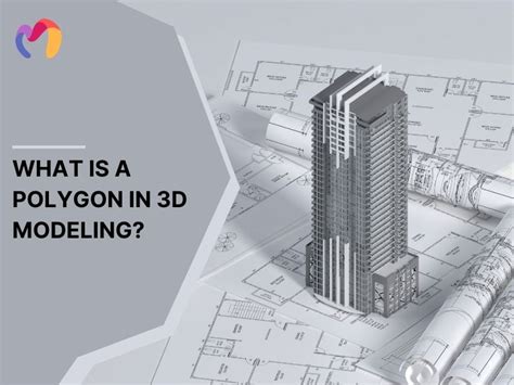 What Is A Polygon In 3d Modeling A Guide To Accurate Design