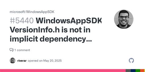 Windowsappsdk Versioninfoh Is Not In Implicit Dependency Graph · Issue