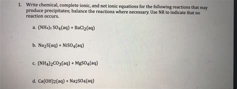 Solved Write Chemical Complete Ionic And Net Ionic Chegg