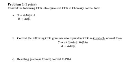 Problem 1 6 Points Convert The Following Cfg Into Equivalent Cfg In
