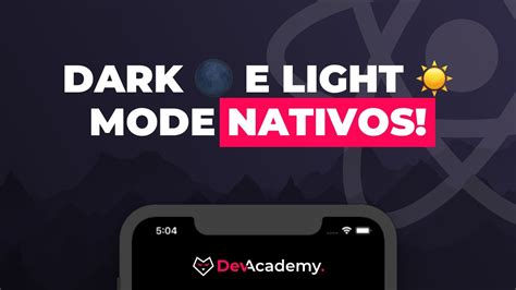 Dark E Light Mode Nativos Com React Native E Styled Components Youtube