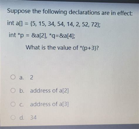 Solved Suppose The Following Declarations Are In Effect