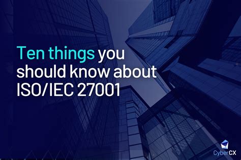 Ten Things You Should Know About ISO IEC CyberCX