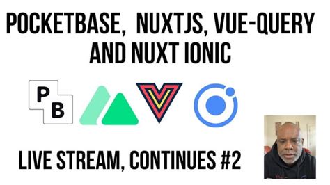 How To Integrate Nuxt 3 Ionic Framework Vuequery And Pocketbase