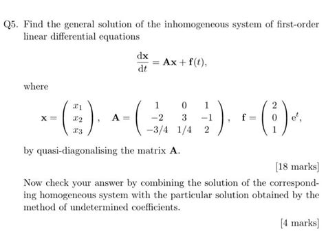 Solved Q5 Find The General Solution Of The Inhomogeneous