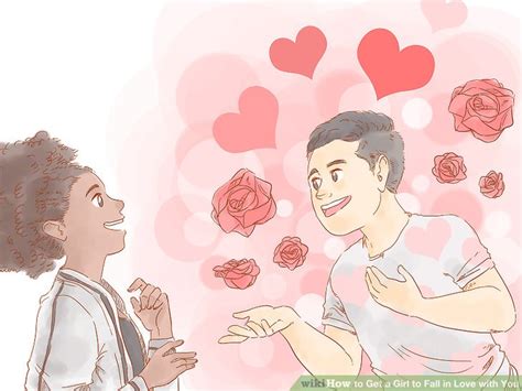 How To Get A Girl To Fall In Love With You With Pictures
