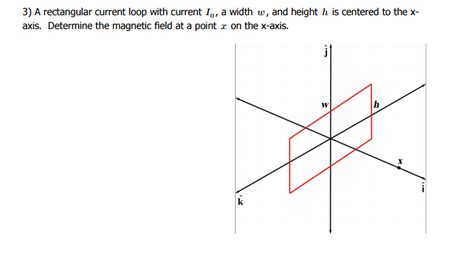 Solved A Rectangular Current Loop With Current I A Width Chegg