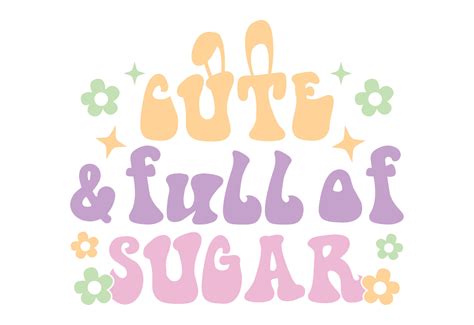 Cute And Full Of Sugar Easter Quote Easter Bunny With Easter Eggs