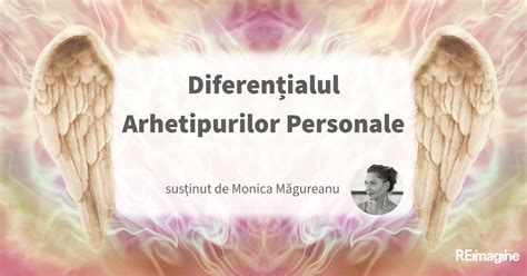 Diferențialul Arhetipurilor Personale Reimagine