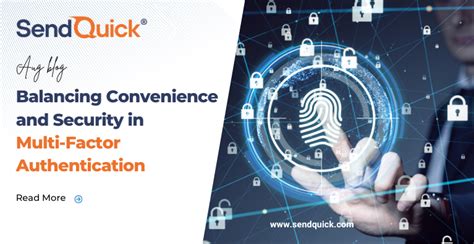 Balancing Convenience And Security In Mfa Sendquick
