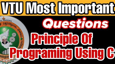 Vtu Principle Of Programming Using C Most Important Questions C