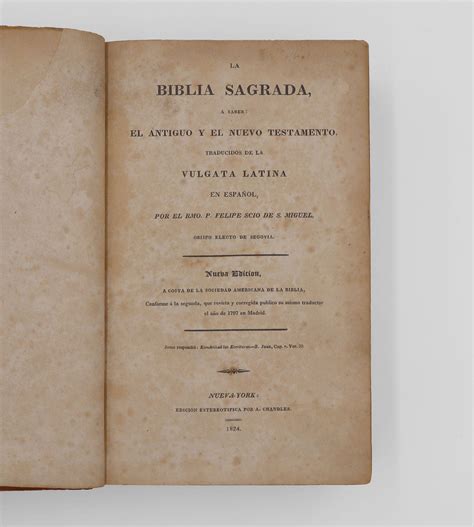 Biblia Sagrada A Saber Antiguo Y El Nuevo Testamento Traducios De La