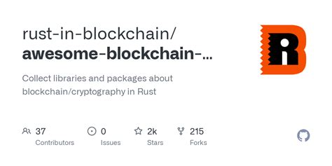 Github Rust In Blockchainawesome Blockchain Rust Collect Libraries