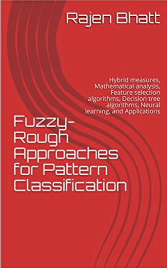 Pdf Fuzzy Rough Approaches For Pattern Classification
