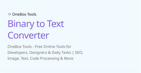 Binary To Text Converter Best Free Online Data Convert Tool Oneboxtools