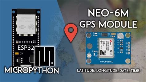 Micropython Esp32 Avec Module Gps Neo 6m