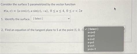 Solved Consider The Surface S Parametrized By The Vector