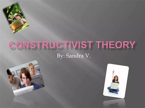 Constructivist Theory Pptx