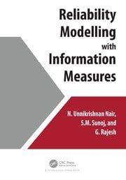 Reliability Modelling With Information Measures St Edition N Unn