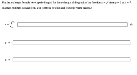 Solved Use The Arc Length Formula To Set Up The Integral For